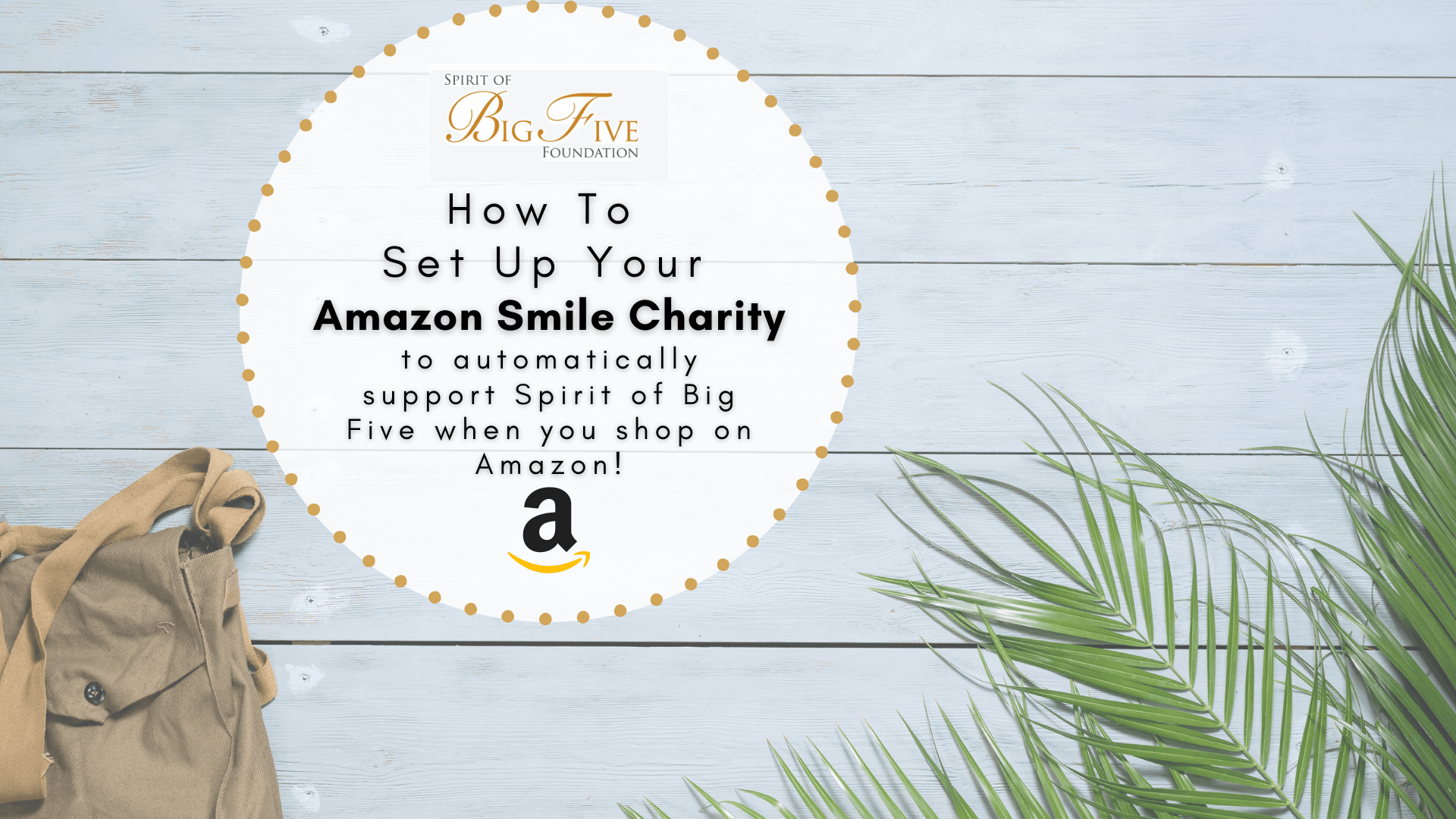 Big Five Spirit of Big Five Foundation Now on Amazon Smile's Charity ...