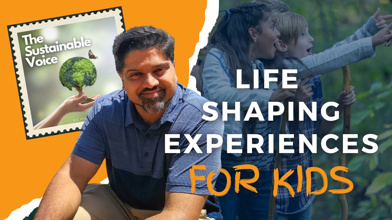 Big Five Life-Shaping Experiences for Kids | ep. 36 | Big Five